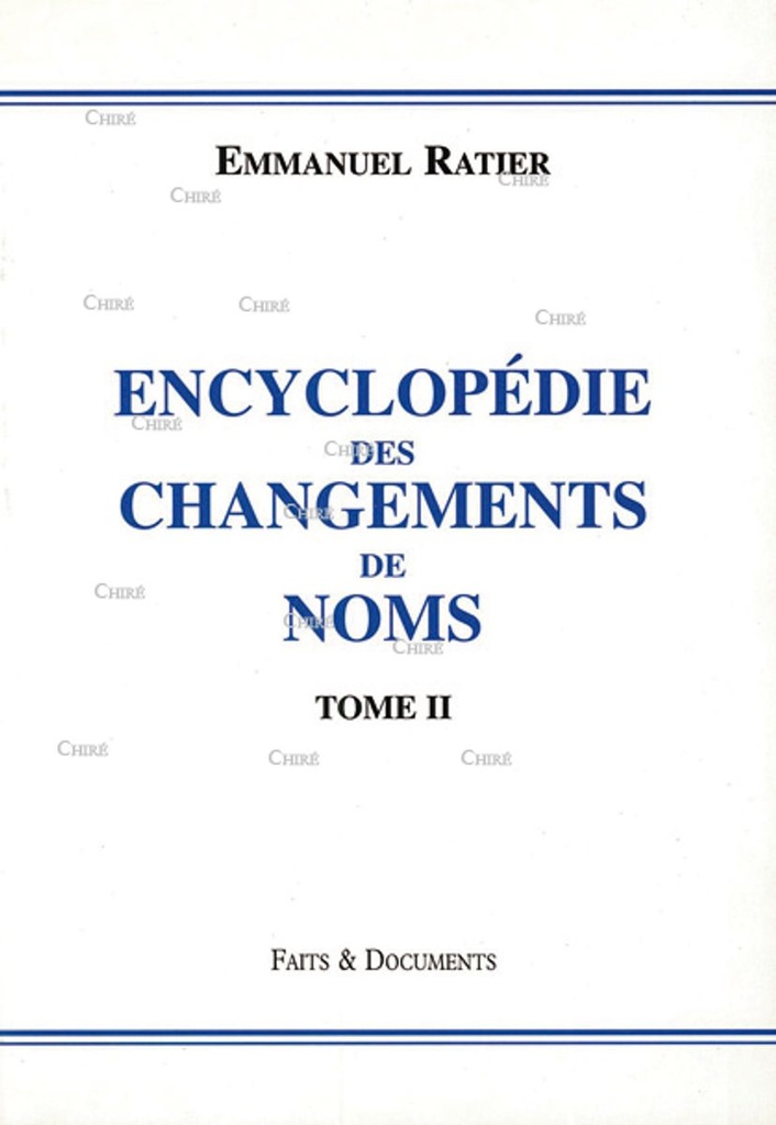 Encyclopédie des changements de noms - T 2 écrit par RATIER (Emmanuel)